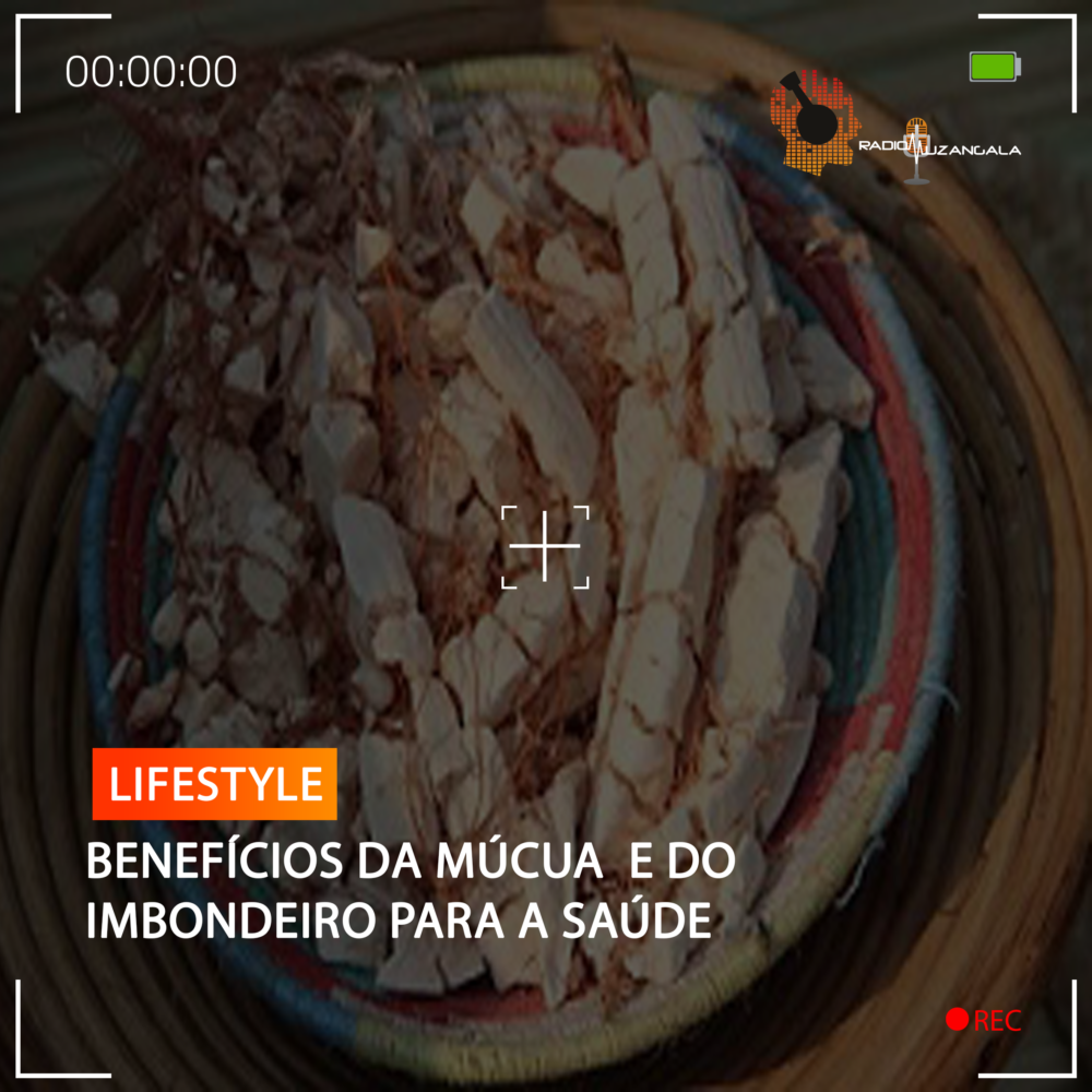 BENEFÍCIOS DA MÚCUA E DO IMBONDEIRO PARA A SAÚDE - Rádio Muzangala