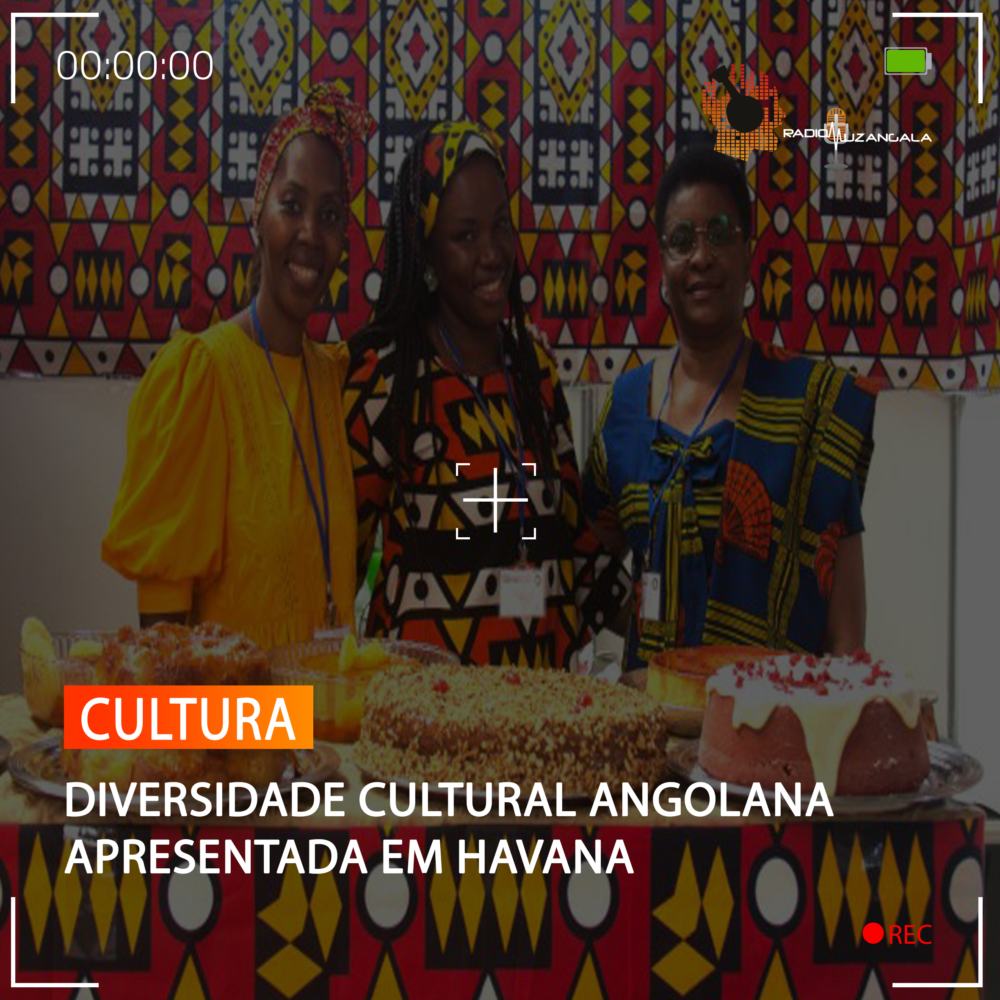 DIVERSIDADE CULTURAL ANGOLANA APRESENTADA EM HAVANA - Rádio Muzangala
