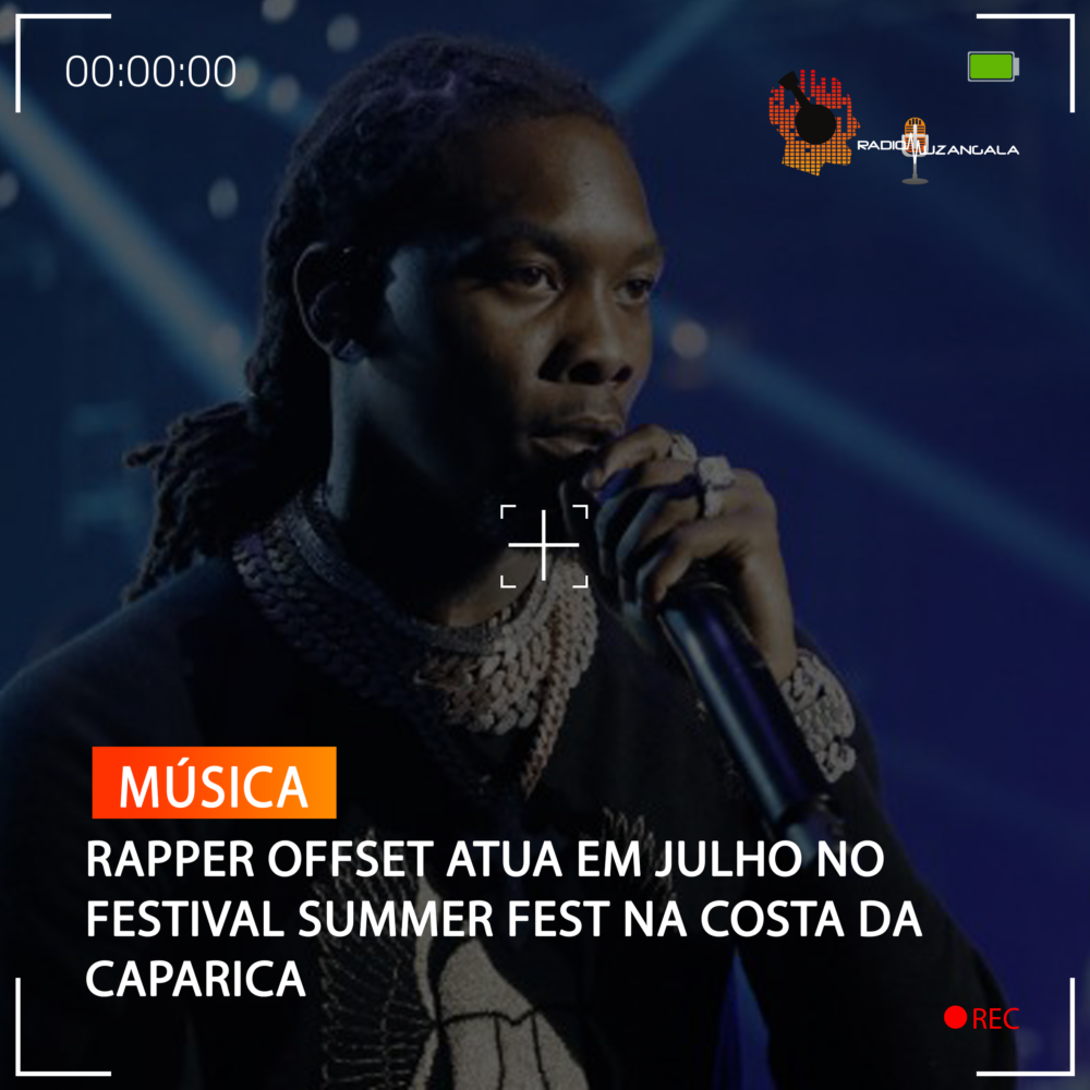 RAPPER OFFSET ATUA EM JULHO NO FESTIVAL SUMMER FEST NA COSTA DA ...