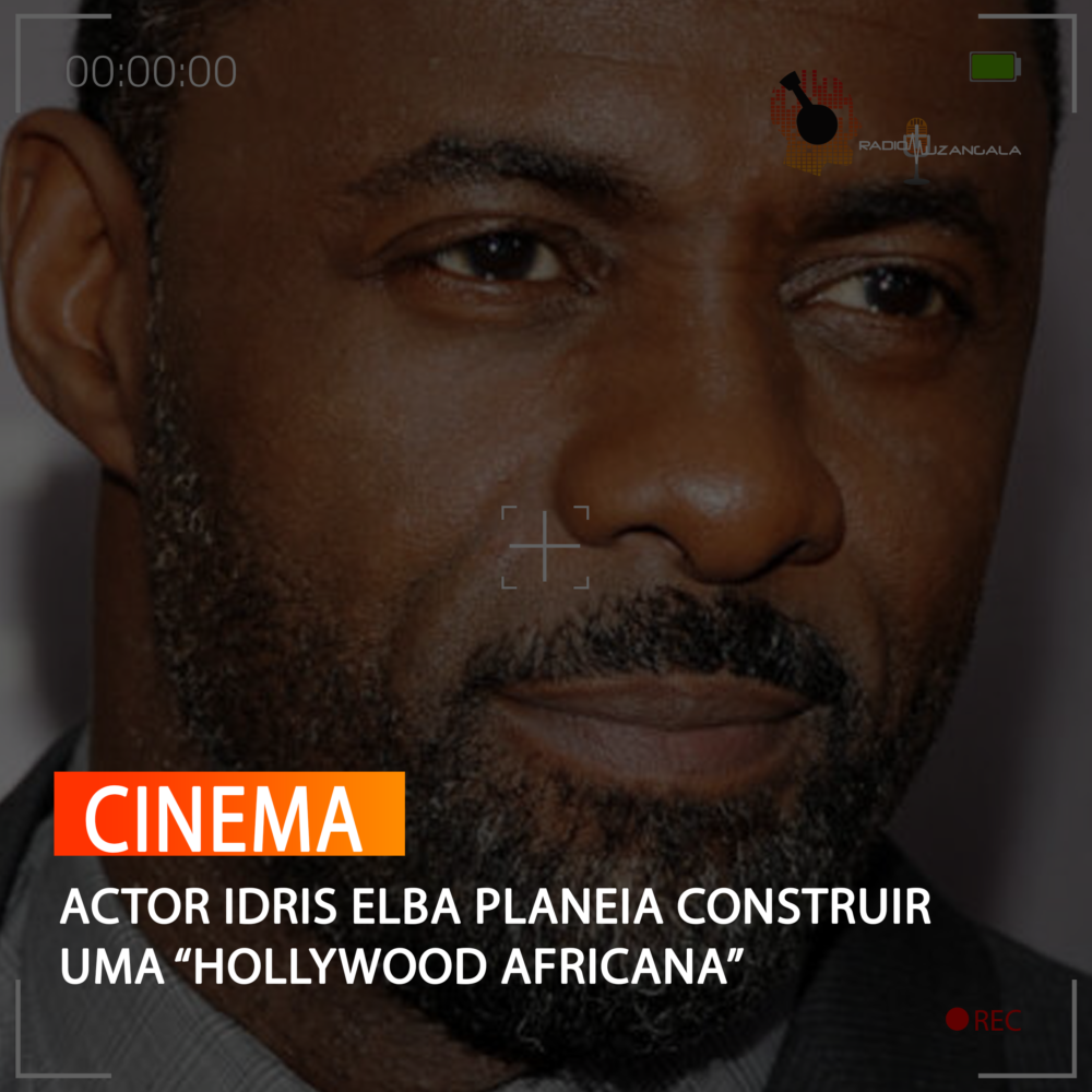 IDRIS ELBA PLANEIA CONSTRUIR UMA “HOLLYWOOD AFRICANA” - Rádio Muzangala