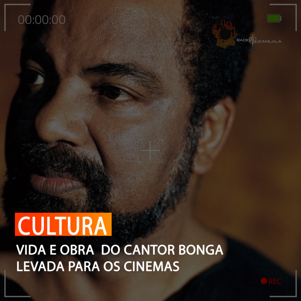 VIDA E OBRA DO CANTOR BONGA LEVADA PARA OS CINEMAS - Rádio Muzangala